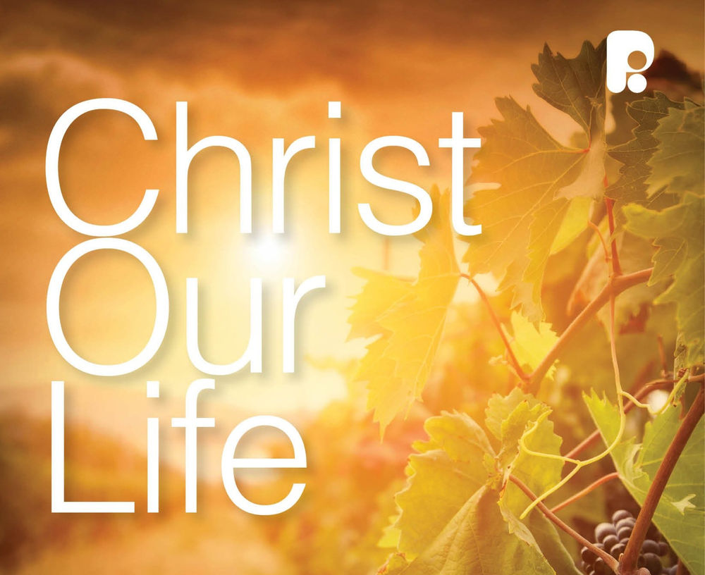 Christ Our Life | King's Church Cockermouth