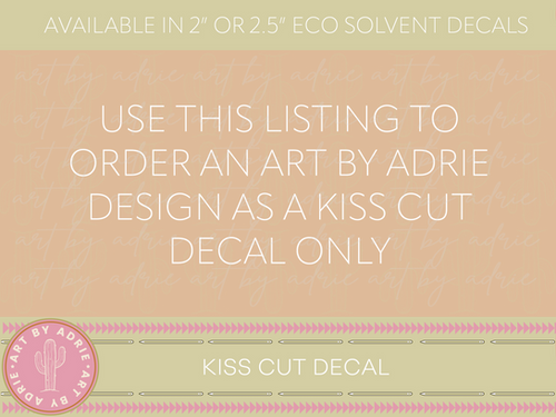 Custom Decal Listing | Art by Adrie