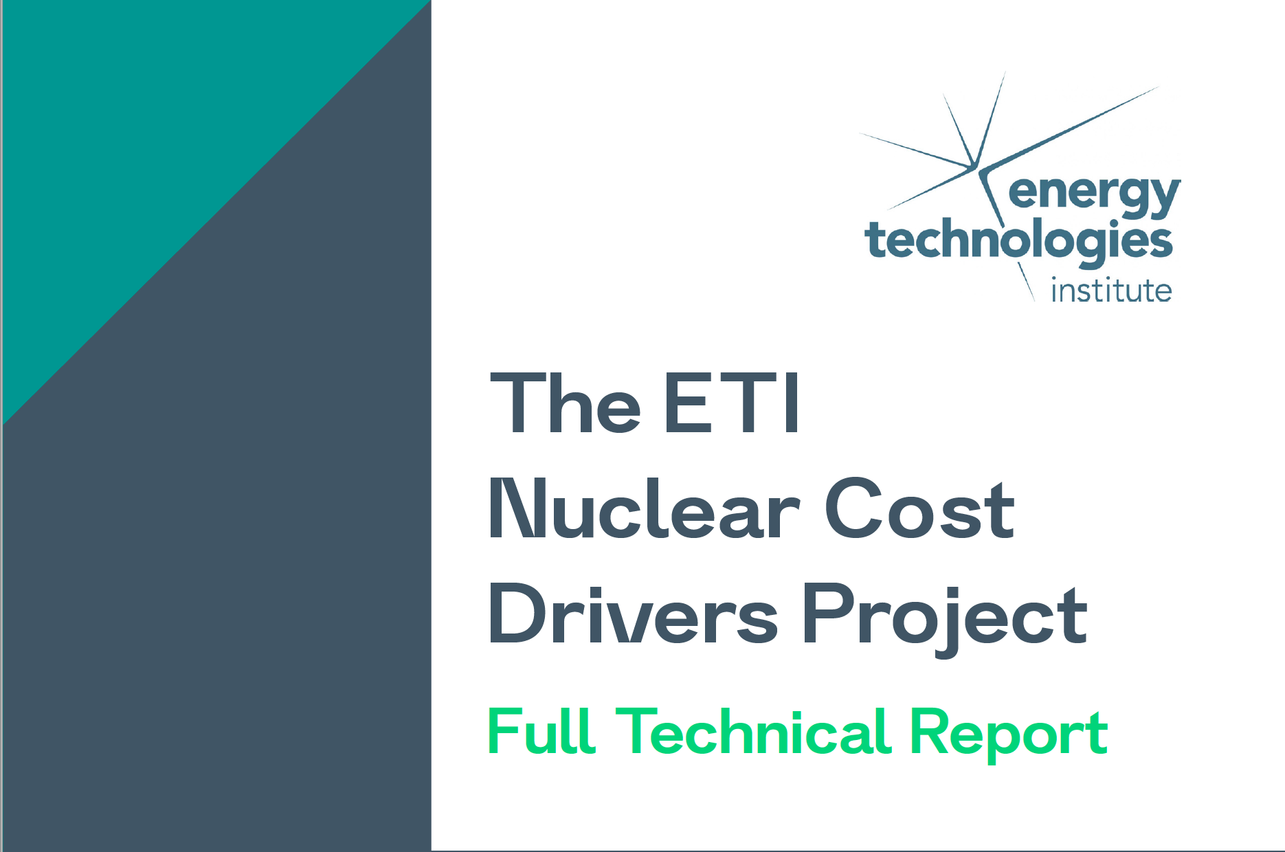 The ETI Nuclear Cost Drivers Project: Full Technical Report