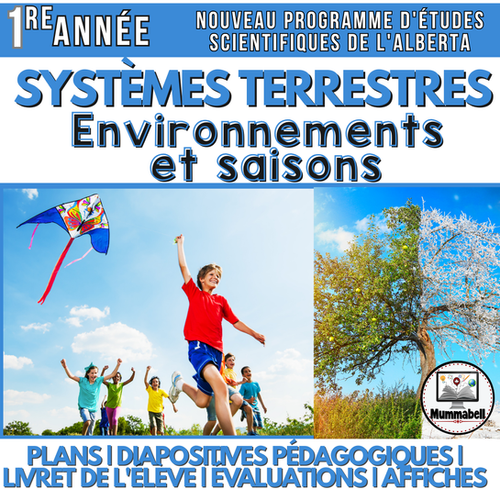 FRENCH EARTH SYSTEMS: Environments and Seasons - Grade 1 Alberta New ...