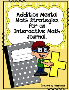 Addition Mental Math Strategies for an Interactive Math Journal ...