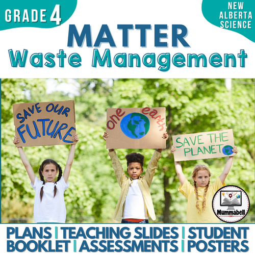 MATTER: Waste Management Grade 4 NEW Alberta Science Curriculum ...