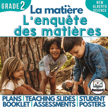 FRENCH: MATTER - Investigating Materials: Grade 2 Alberta New Science ...