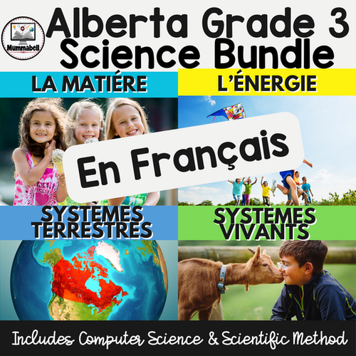 FRENCH Grade 3 BUNDLE New Alberta Science Curriculum | Mummabell Teaching R