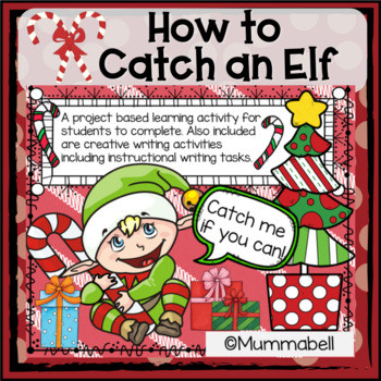 How to Catch an Elf - A PBL learning activity | Mummabell Teaching R