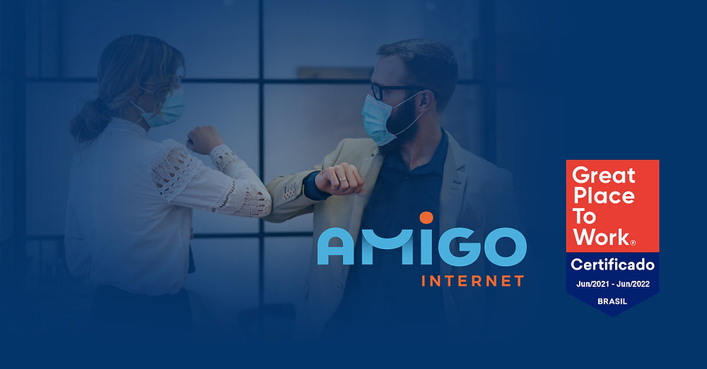 Amigo Internet recebe certificado Great Place To Work