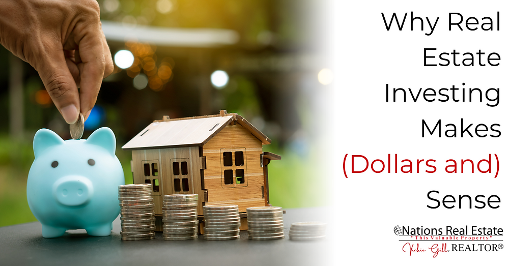 Why Real Estate Investing Makes (Dollars and) Sense
