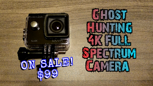 Ghost Hunting 4K Full Spectrum Camera | Relatively Paranormal Equipment