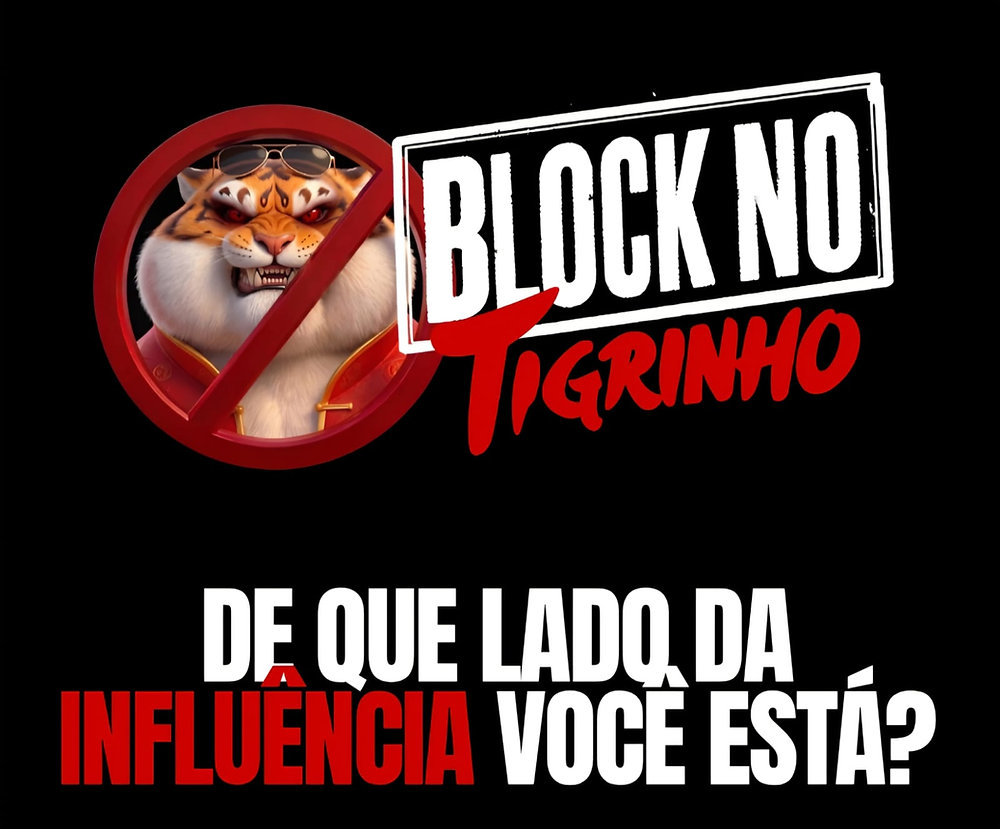 Movimento "Block no Tigrinho" reúne artistas em campanha contra ...