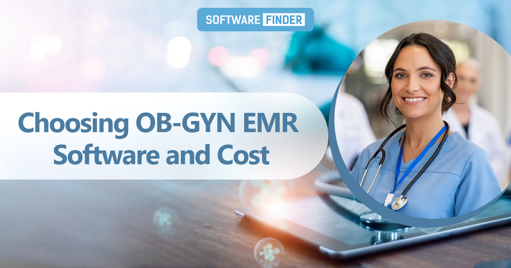 Choosing OB-GYN EMR Software and Cost
