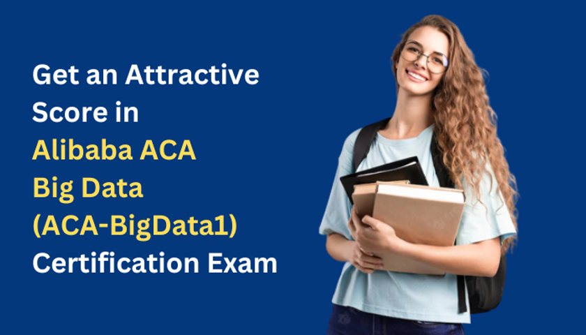 How to Prepare for ACA-BigData1 Exam on ACA Big Data?
