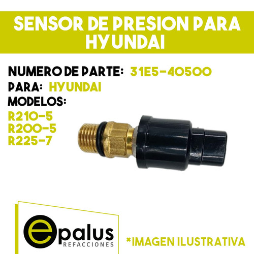 SENSOR DE PRESION PARA EXCAVADORAS HYUNDAI- PARTE: 31E5-40500 | Epalus