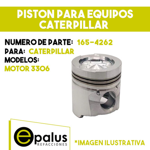 PISTON PARA EQUIPOS CATERPILLAR - PARTE: 165-4262 | Epalus