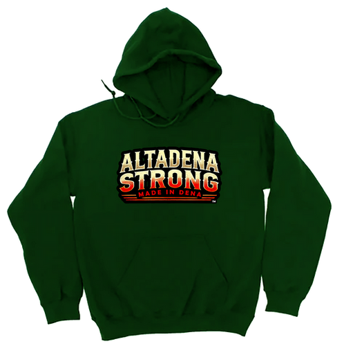 MADE IN DENA "Altadena Strong" Hooded Sweatshirt | MADE IN DENA