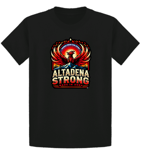MADE IN DENA "Altadena Strong" Rising Phoenix T-Shirt | MADE IN DENA