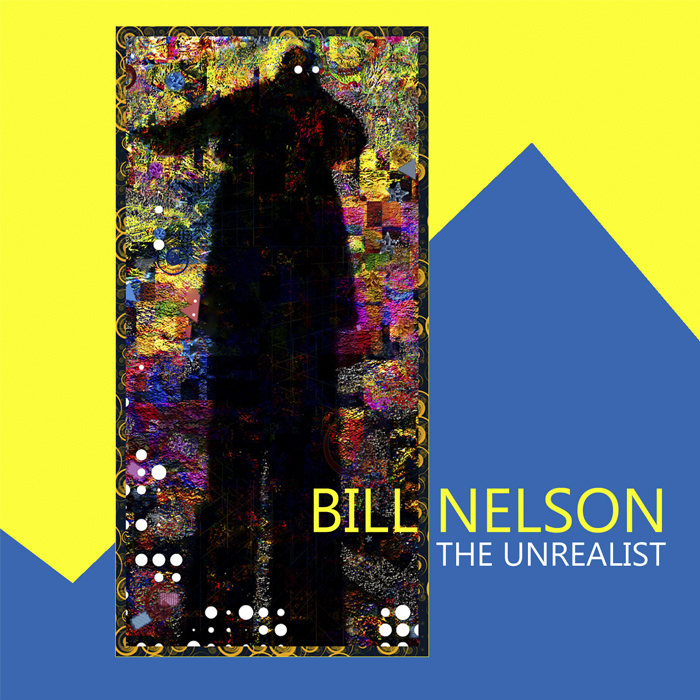 Unrealist | Bill Nelson | Dreamsville