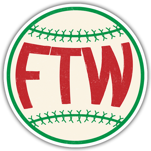 FTW Ball Sticker | Old Fort Baseball Co