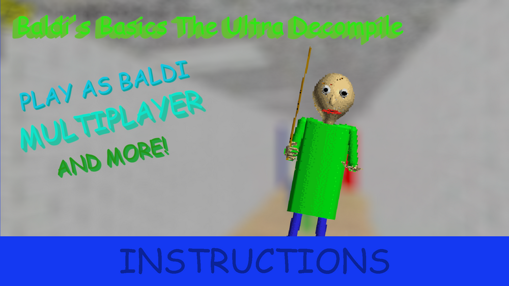 Baldi's Basics TUD Multiplayer (UPDATED!)