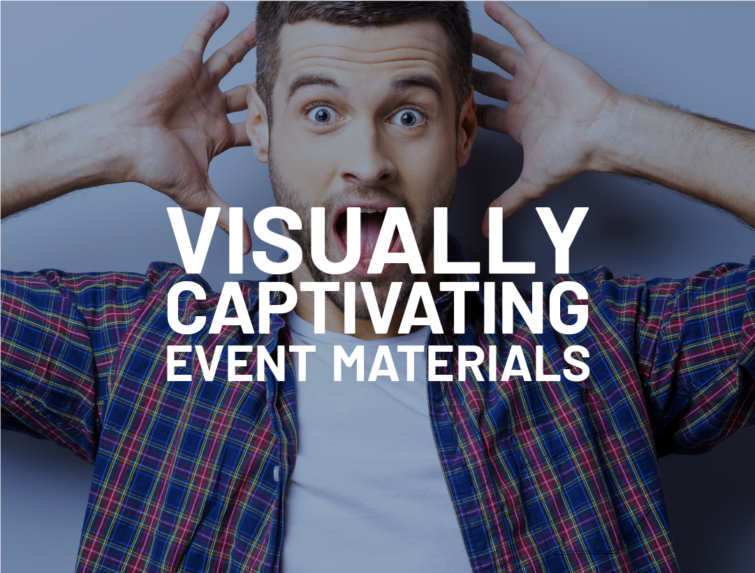 Guide to visually captivating event materials