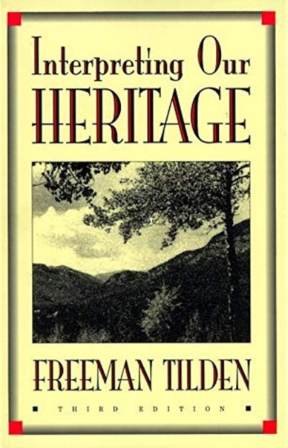 Freeman Tilden - The Father of Heritage Interpretation: People of the ...