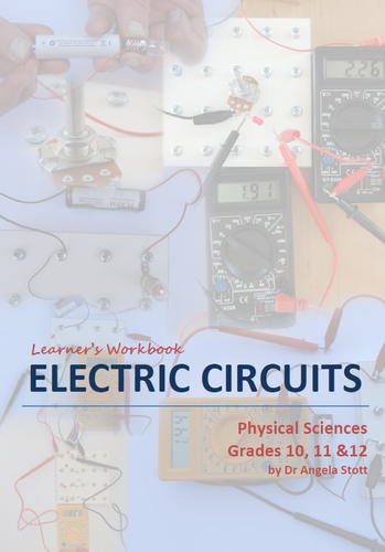 Gr 10-12 Electric Circuits Practicals | Fill-in workbook | Learn Science