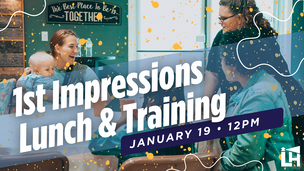 1st Impressions Lunch & Training | Lighthouse Church