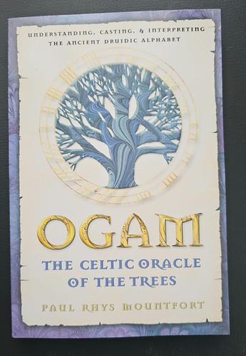 Ogam the Celtic Oracle of the Trees | The Wandering Mystik