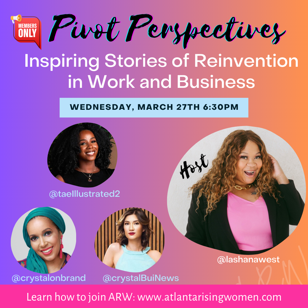 Pivot Perspectives in Work & Business: Member's Panel (Members Only) | ATL Rising Women