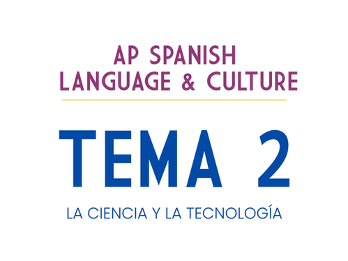 AP Spanish Language & Culture - Tema 2 | Making Spanish Simple