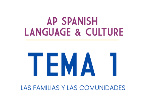AP Spanish Language & Culture - Tema 1 | Making Spanish Simple
