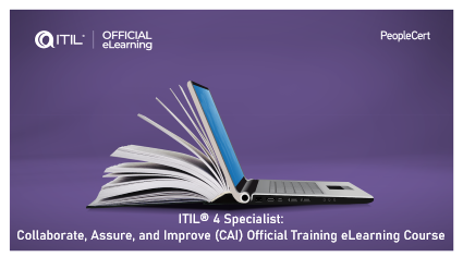 ITIL® 4 Specialist: Collaborate, Assure, and Improve (CAI) Official ...