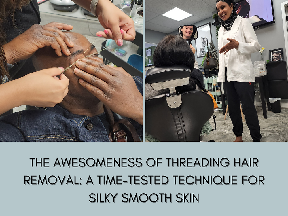 The Awesomeness of Threading Hair Removal: A Time-Tested Technique for ...