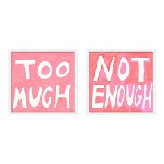 Am I too much or not enough?