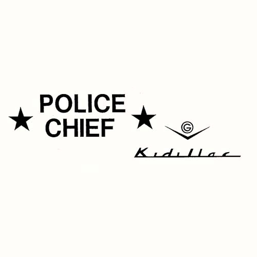 KIDILLAC POLICE CHIEF DECALS | Creative Graphics