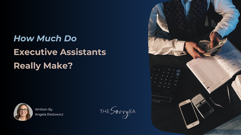 How Much Do Executive Assistants Really Make how-much-do-executive-assistants-really-make