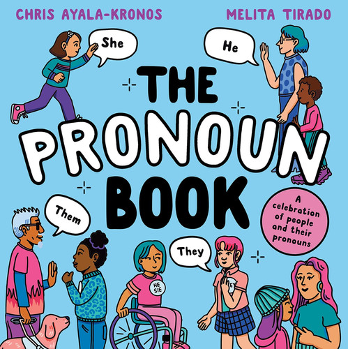 The Pronoun Book by Chris Ayala-Kronos | Rated Books