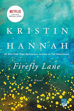 Firefly Lane by Kristin Hannah | Rated Books