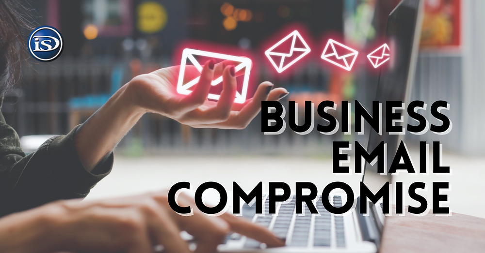 BUSINESS EMAIL COMPROMISE JUMPED 81% LAST YEAR!