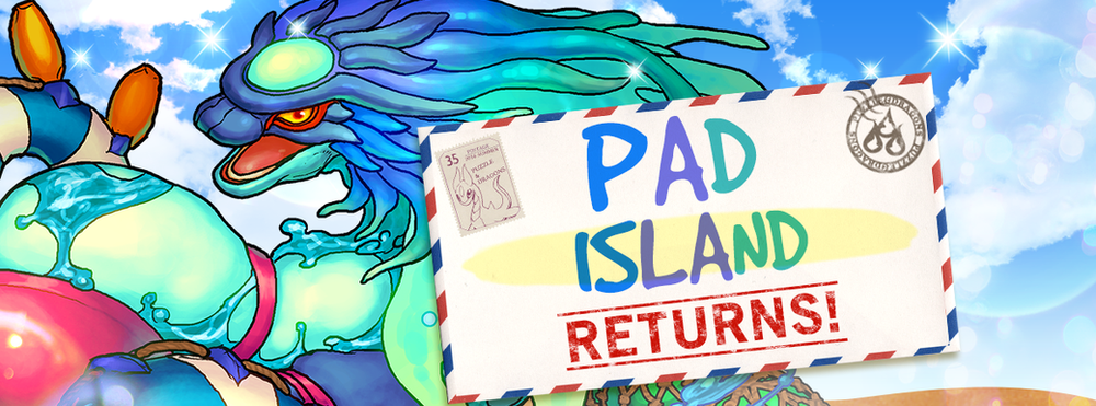 PAD Island Returns!