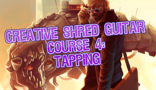 Creative Shred Guitar Exercises Course 4: Tapping | Chris Zoupa