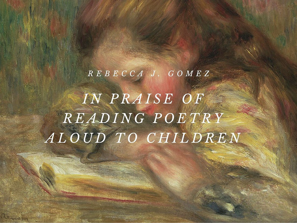 In Praise of Reading Poetry Aloud to Children