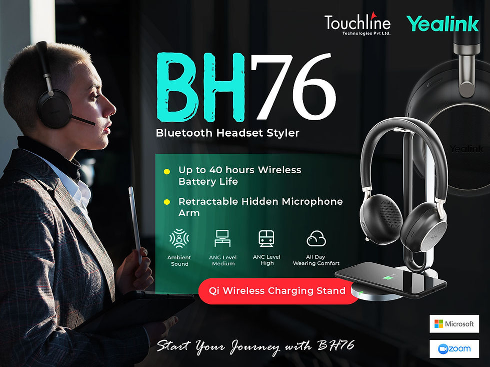 BH76 BLUETOOTH HEADSET STYLER ANYWHERE, WORKPLACE!