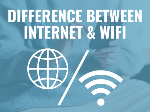 The Difference Between Internet and Wi-Fi