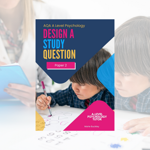 Design a Study Booklet | A-level Psychology