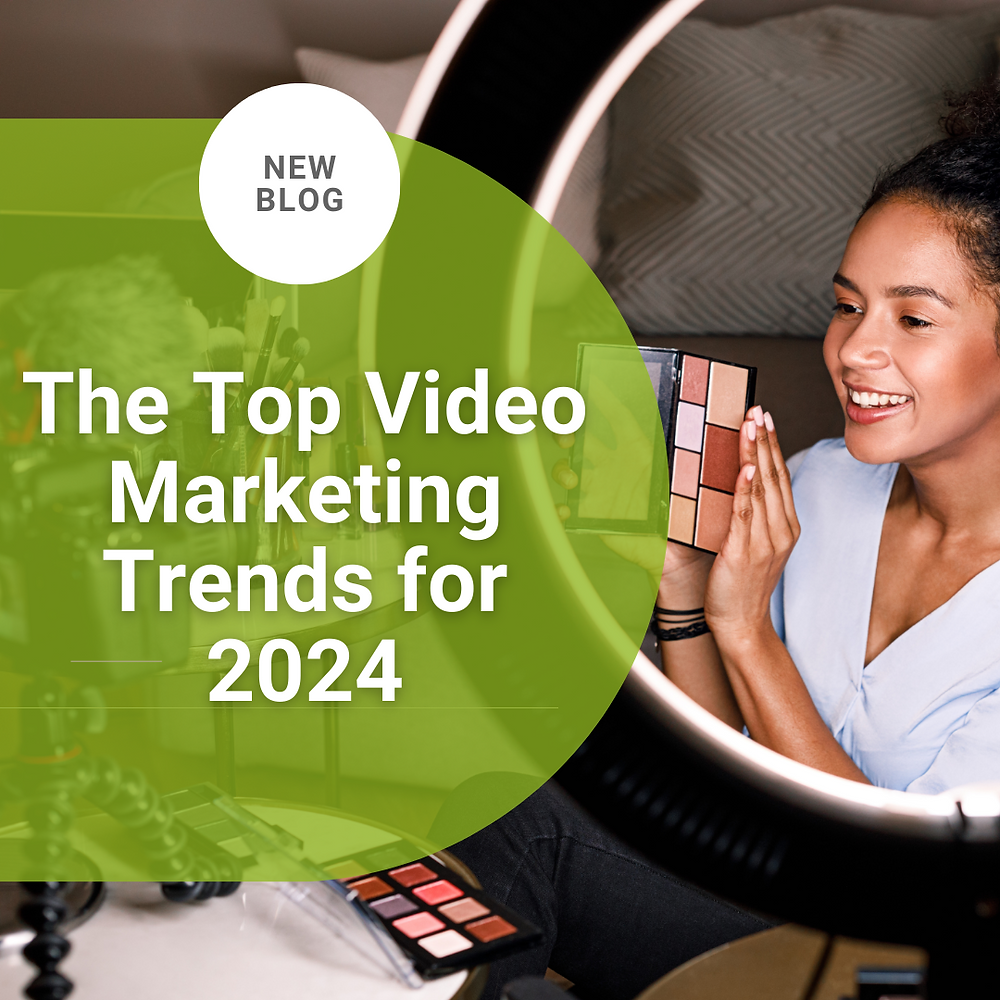 The Top Video Marketing Trends for 2024