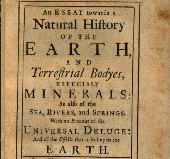 In 1695, John Woodward's An Essay Toward a Natural History of the Earth ...