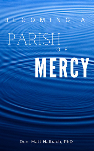 Becoming a Parish of Mercy eBook | Jump In Catholic!