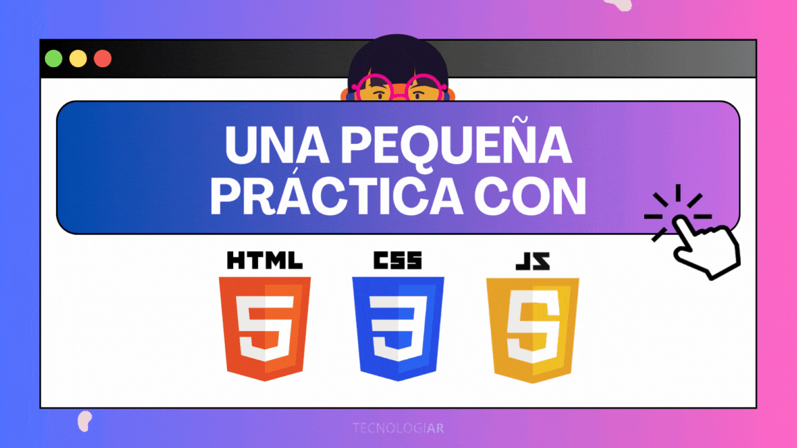 Una pequeña práctica con "HTML", "CSS" y "JS".