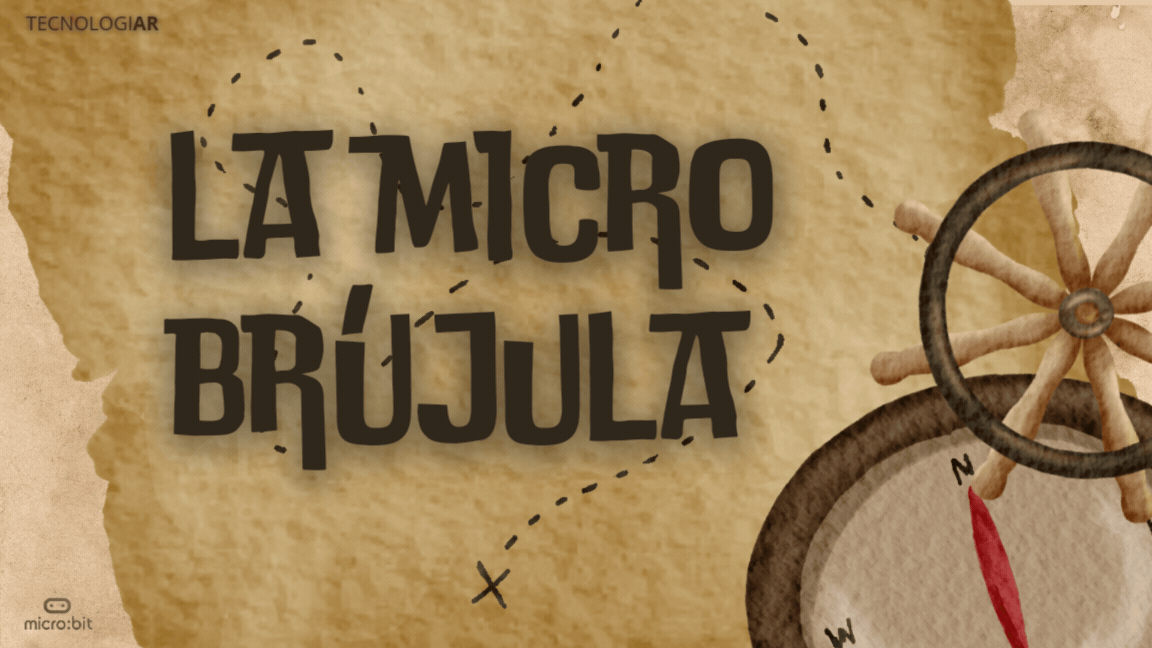 🟢 La "micro-brújula" | Microbit