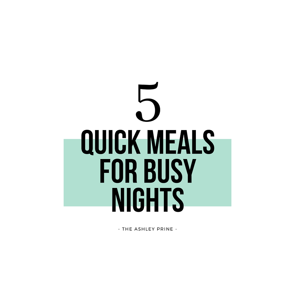 5 Quick Meals For Busy Nights 5-quick-meals-for-busy-nights